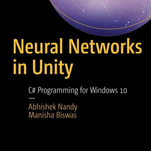 Stream Ebook Neural Networks In Unity C Programming For Windows 10