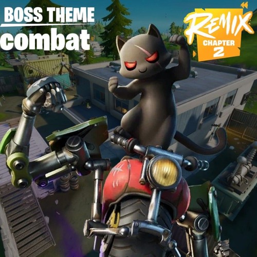 Stream Kit boss theme:combat - Fortnite Remix chapter 2 by ANIMATIK ...