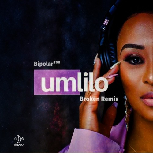Stream Umlilo(Broken Remix) by Bipolar⁷⁰⁸ | Listen online for free on ...
