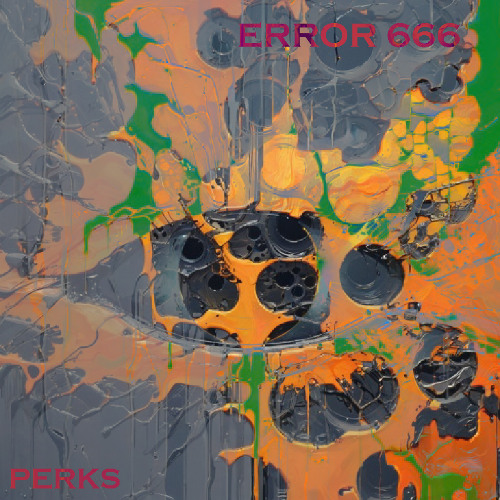 Stream ERROR 666 - PERKS by PERKS | Listen online for free on SoundCloud