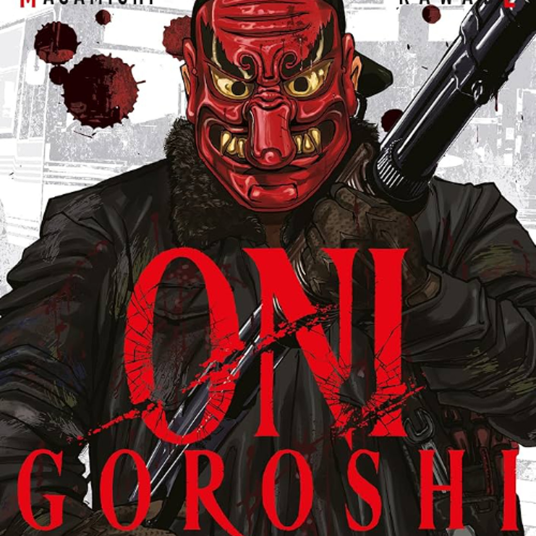 Stream Sophie Dorval commente le Manga Oni Goroshi by René Cochaux | Listen online for free on ...