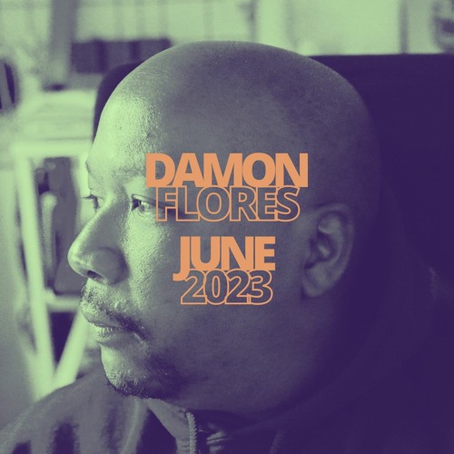 Stream Damon Flores | Listen to DF JOINTS JUNE 2023 playlist online for ...
