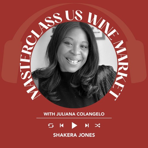 Stream episode Ep. 1787 Shakera Jones | Masterclass US Wine Market With ...