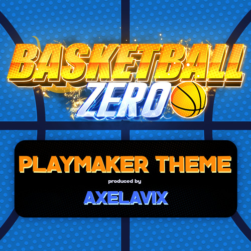 Stream Playmaker Theme by Axel Avix | Listen online for free on SoundCloud