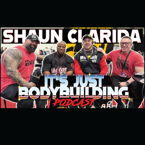 Stream episode It's Just Bodybuilding Shaun Clarida on His Epic Arnold ...