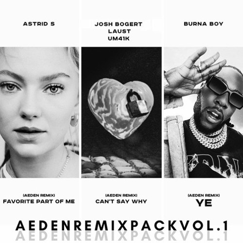 Stream Aeden | Listen to Aeden Remix Pack Vol. 1 playlist online for ...