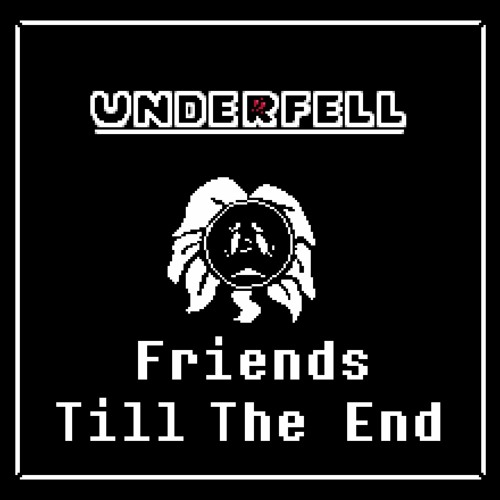 Stream UNDERFELL - Soundtrack - OST 003. Friends Till The End. by ...