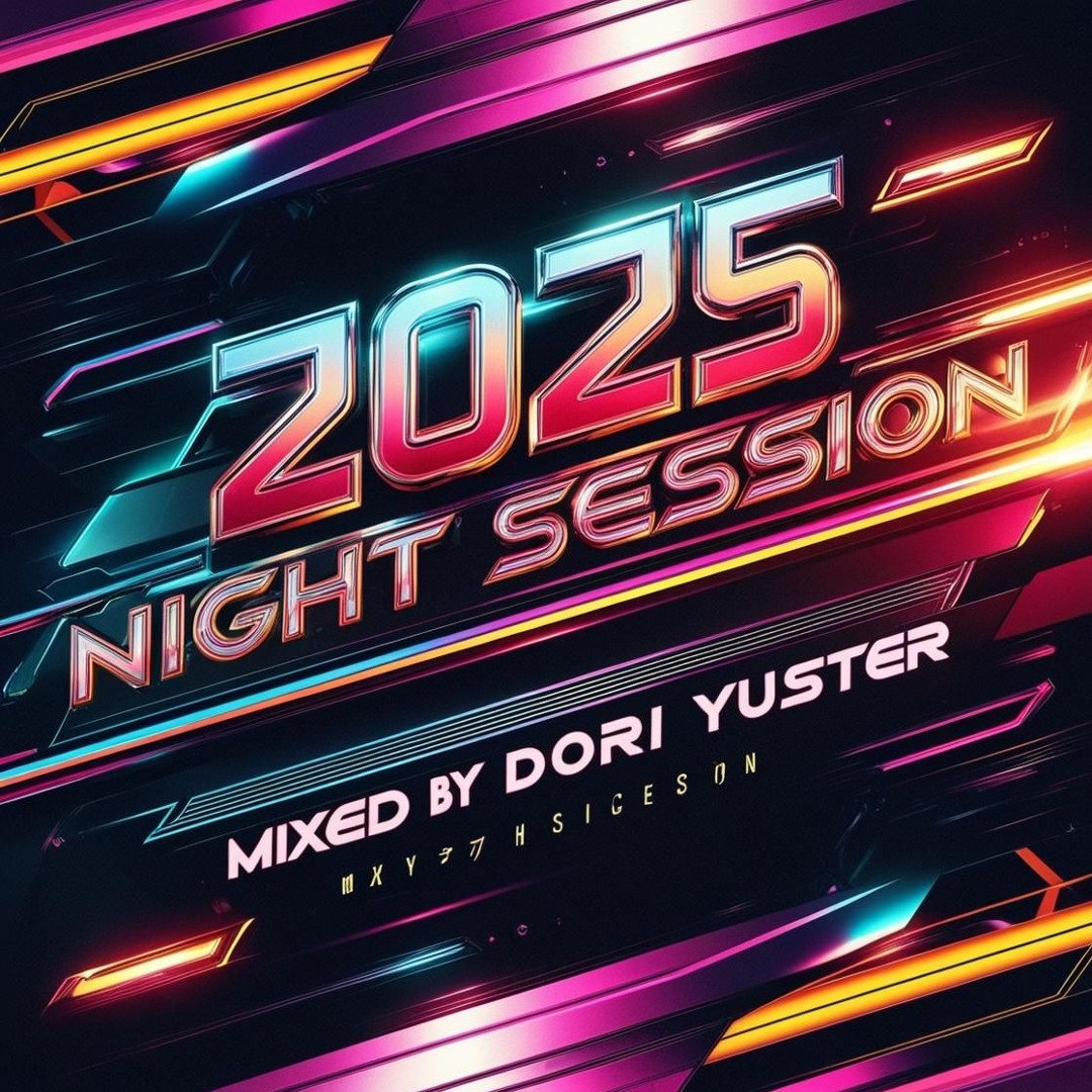 Stream 2025 Night Session -DoriYuster by DoriYuster | Listen online for free on SoundCloud