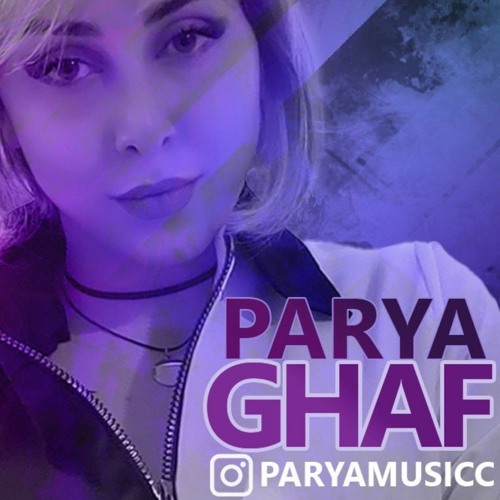 Stream Parya - Ghaf.mp3 by paryamusicc | Listen online for free on ...
