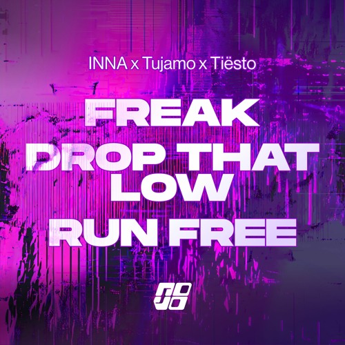 Stream INNA x Tujamo x Tiësto - Freak x Drop That Low x Run Free (Novo ...