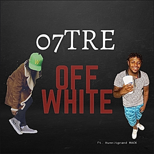 Stream off white ft. 07tre by HUNNITGRAND MACK | Listen online for free ...