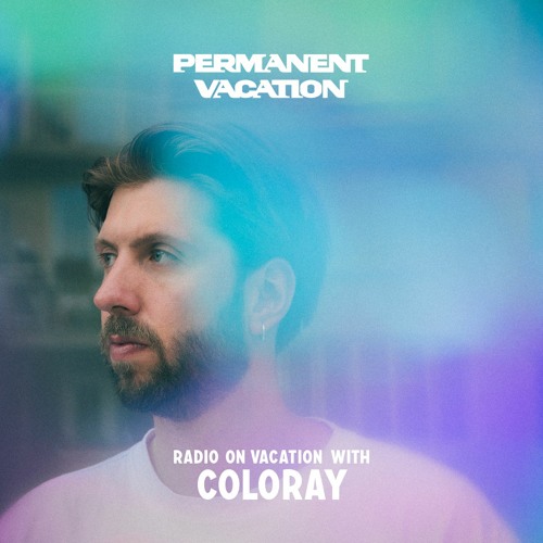 Stream Radio On Vacation With Coloray by permanent vacation | Listen ...