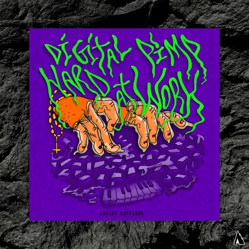 Stream Digital Pimp Hard At Work - Cheeky Bastards EP [GRUTA001 ...