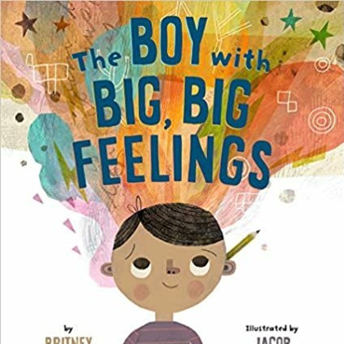 Stream The Boy With Big, Big Feelings-A story about emotions for No ...