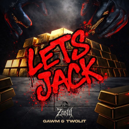 Stream Gawm x Two Lit - lets jack (Zonii Remix) by Zonii | Listen ...
