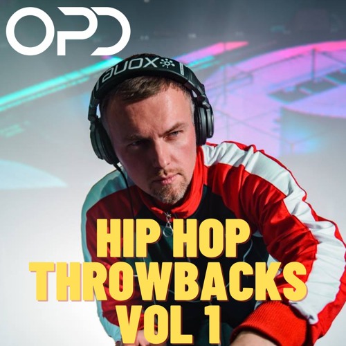 Stream OPD Hip Hop Throwbacks Vol 1 by DJ_OPD | Listen online for free on SoundCloud