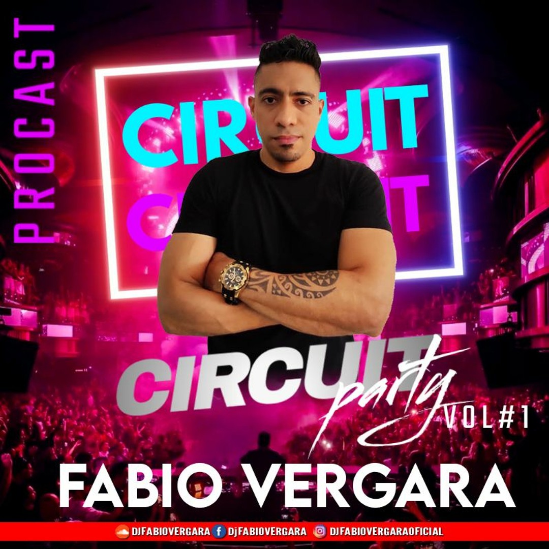 Stream Circuit Party Vol #1 - Fabio vergara 2024 by djfabiovergara ...