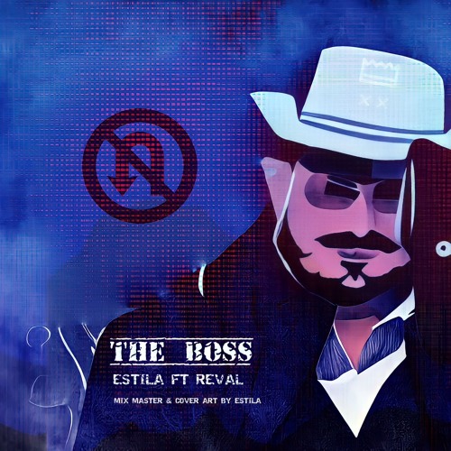 Stream The Boss (Ft Reval) by Estila | استیلا | Listen online for free ...