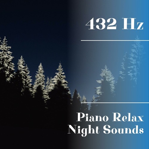 Stream Night Nature Sounds | Listen to 432 Hz Piano Relax, Night Sounds ...