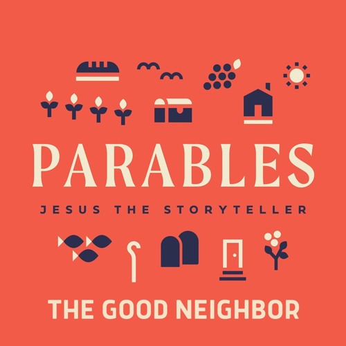 Stream Parables || The Good Neighbor || Pastor David by Trinity ...