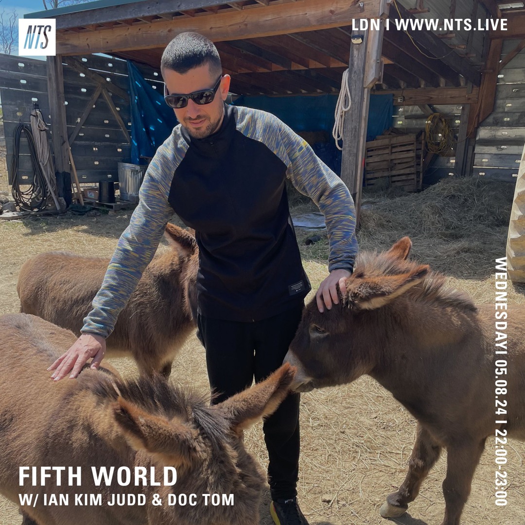 Stream Fifth World w/ Ian Kim Judd & Doc Tom : 05.08.24 by Ian Kim Judd ...