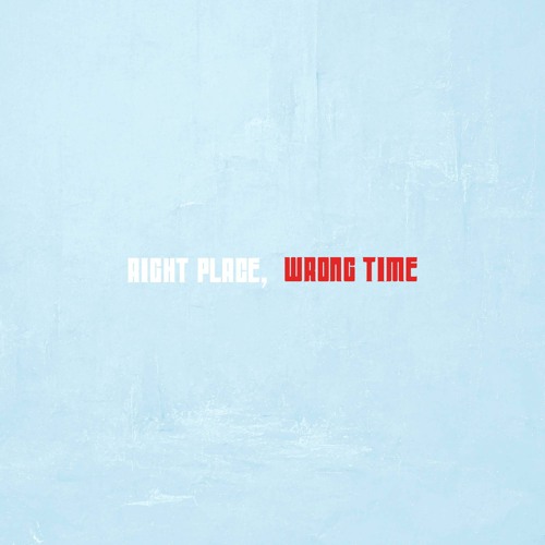 Stream Right Place, Wrong Time by Thunder Fox | Listen online for free ...