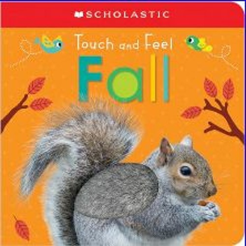 Stream #^R.E.A.D ⚡ Touch and Feel Fall: Scholastic Early Learners ...