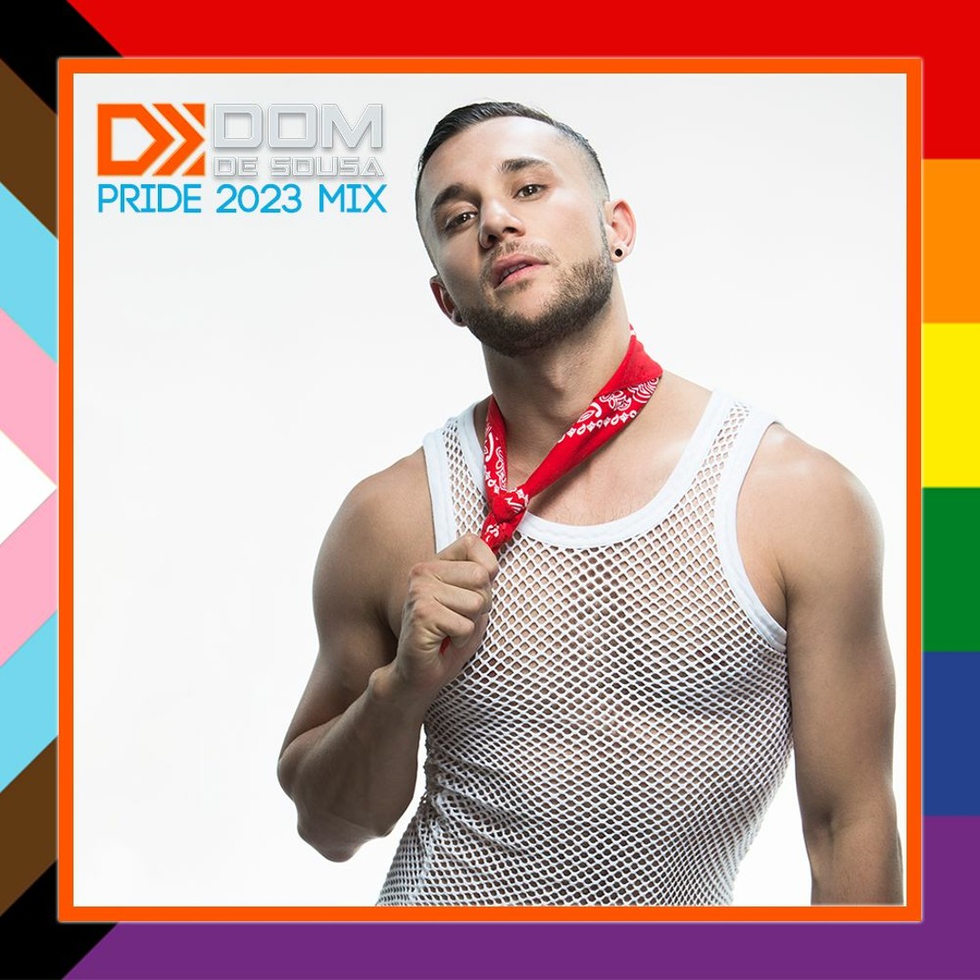 Stream Pride 2023 Mix by Dom de Sousa | Listen online for free on SoundCloud