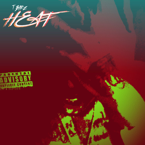 Stream T-BARZ | Listen to HEAT EP playlist online for free on SoundCloud