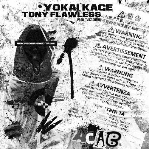 Stream YOKAI KAGE & TONY FLAWLESS- NEIGHBOURHOOD TRIBE [prod. TVIKO ... Stream YOKAI KAGE & TONY FLAWLESS- NEIGHBOURHOOD TRIBE [prod. TVIKO ...