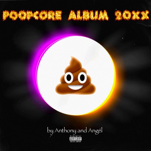 Stream Poopcore by Poopcore Album 20XX | Listen online for free on ...