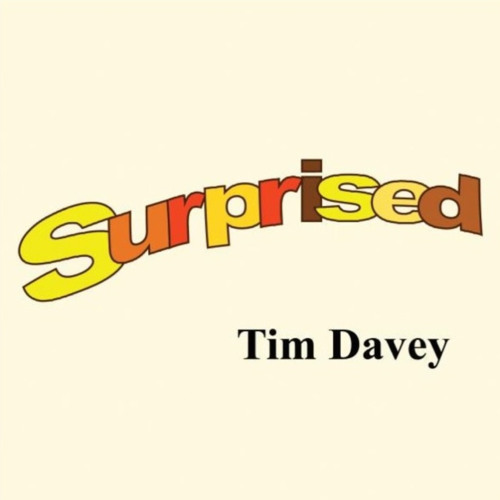 Stream Tim Davey | Listen to Surprised playlist online for free on ...