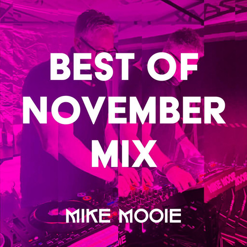 Stream Best of November Mix by Mike Mooie [OFFICIAL] | Listen online ...