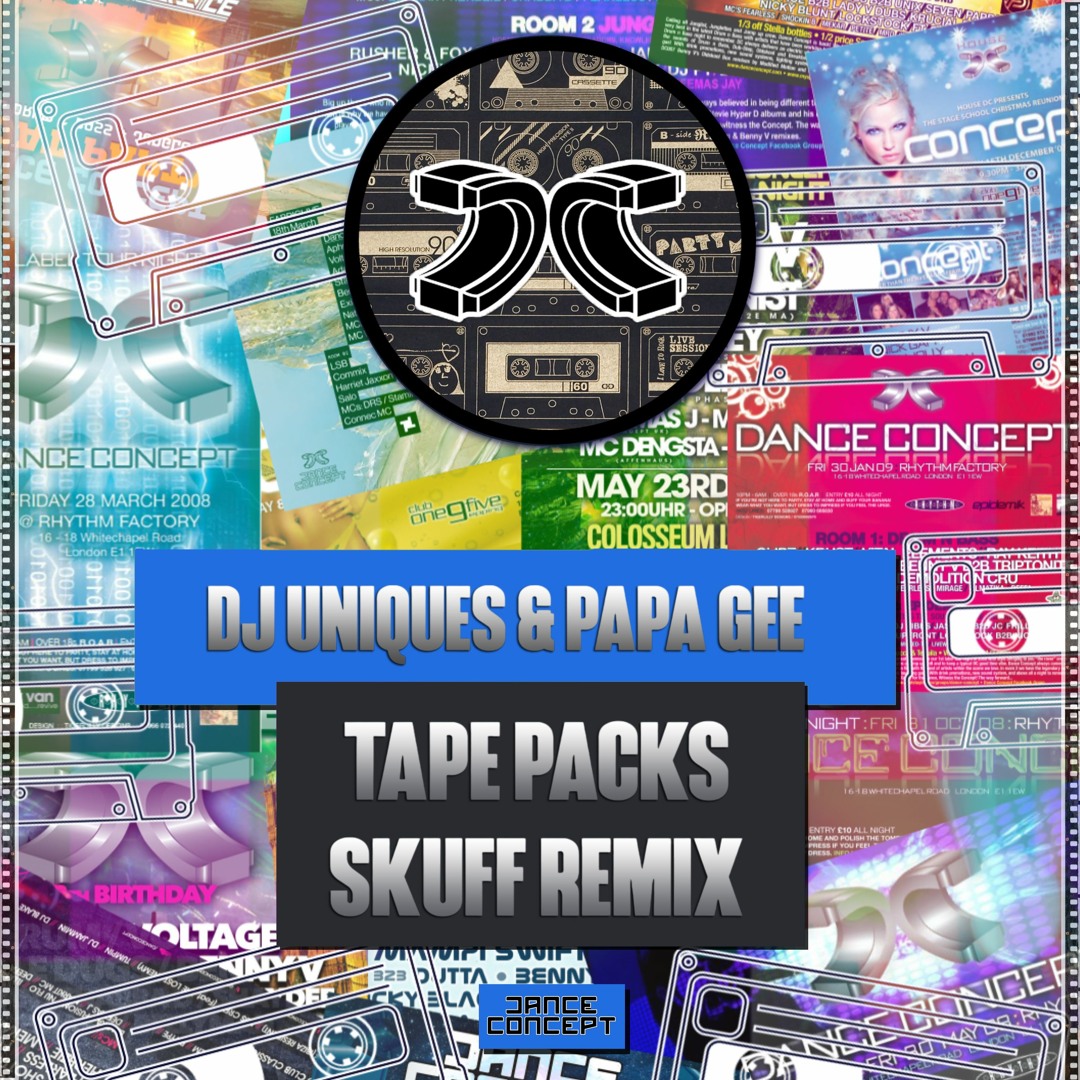 Stream DJ Uniques & Papa Gee 'Tape Packs' (Skuff Remix) [Dance Concept ...