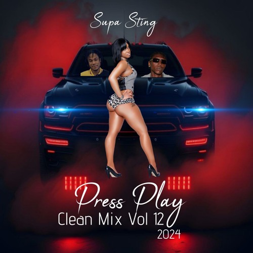 Stream Supa Sting Press Play Clean Mix Vol 12 (2024) by Supa Sting Sound Bx | Listen online for ...
