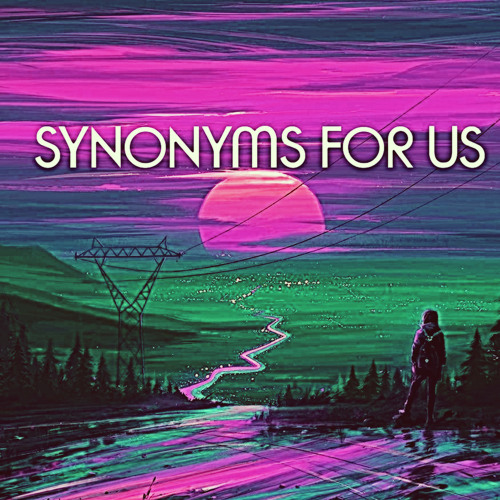 Stream Synonyms for Us by Tywan Seiji | Listen online for free on ...
