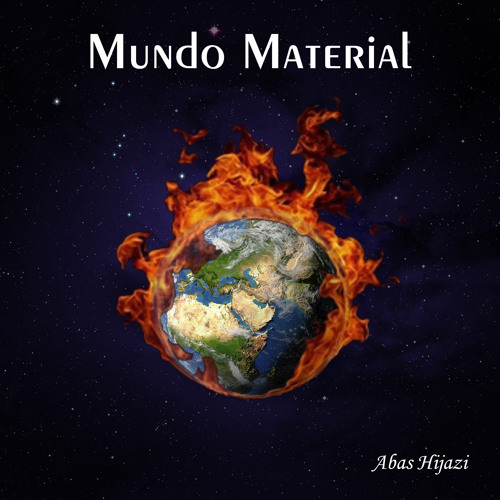 Stream Mundo Material by Abas Hijazi | Listen online for free on SoundCloud