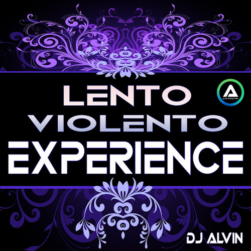 Stream ALVIN PRODUCTION ® | Listen to Lento Violento Experience ...
