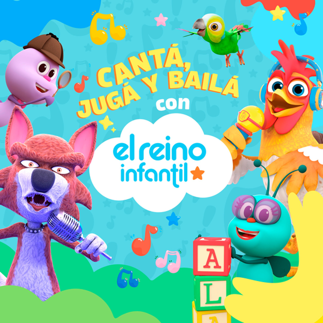Stream El Reino Infantil | Listen to Cantá, Jugá y Bailá con el Reino ...