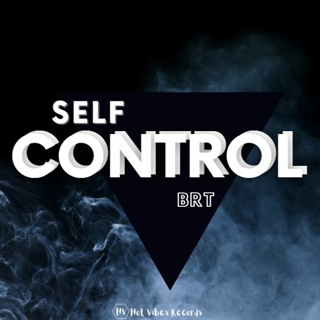 Stream BRT - Self Control by B.R.T OFFICIAL | Listen online for free on ...