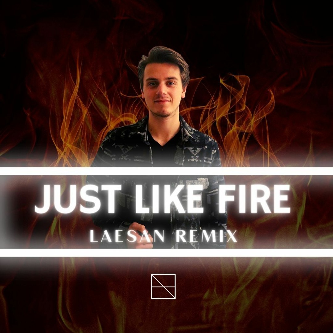 Stream Laesan | Listen to Just Like Fire playlist online for free on ...