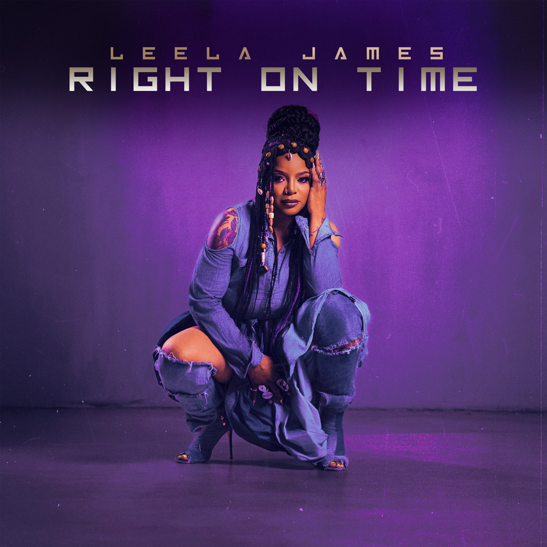 Stream Right On Time by Leela James | Listen online for free on SoundCloud