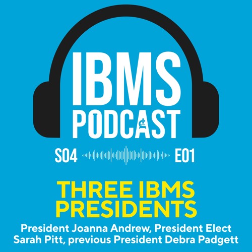 Stream episode S4 Episode 1: Three IBMS Presidents by IBMS Podcast podcast | Listen online for ...