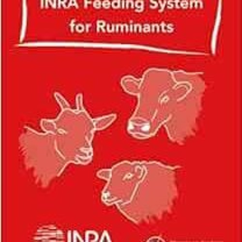 Stream Get PDF INRA feeding system for ruminants 2018 by INRA by ...