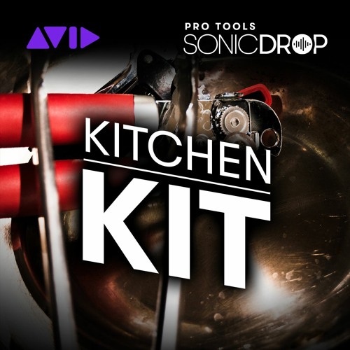 Stream Pro Tools | Sonic Drop — Kitchen Kit — Audio Sample by Avid | Listen online for free on ...