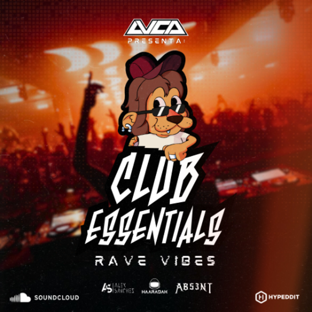 Stream CLUB ESSENTIALS - Rave Vibes by LVCA | Listen online for free on ...