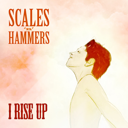 Stream I Rise Up by Scales 'n' Hammers | Listen online for free on ...