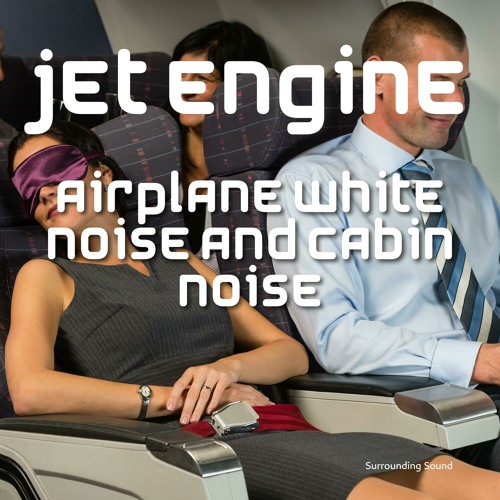 Stream Airplane Sound | Listen to Jet Engine Airplane White Noise and ...