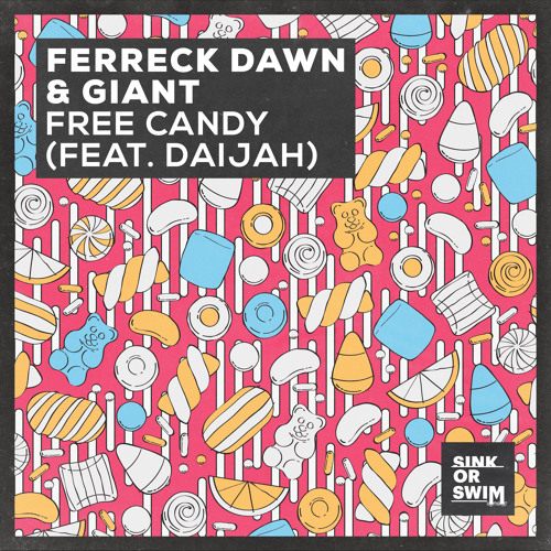 Stream Ferreck Dawn & GIANT - Free Candy (feat. DAIJAH) by Ferreck Dawn ...