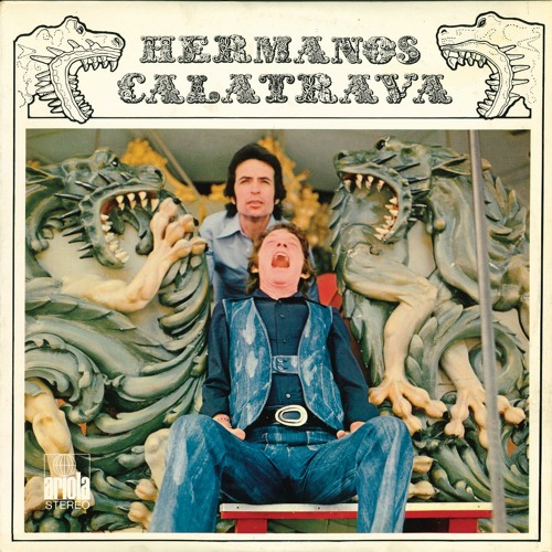 Stream Hermanos Calatrava | Listen to Hermanos Calatrava (Remasterizado ...